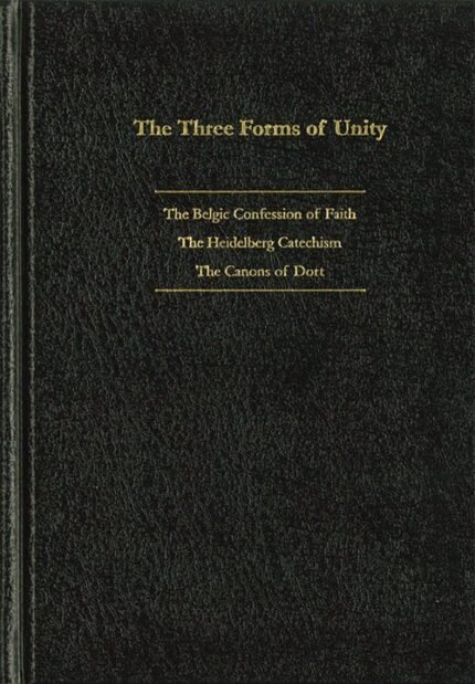 The Three Forms of Unity - BibleBulldog.com | BibleBulldog.org